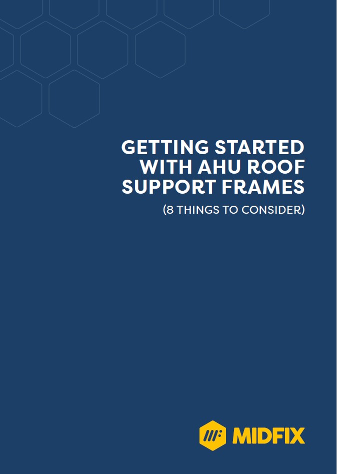 Getting started with AHU Roof Support Frames